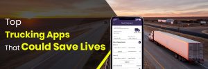 7 Best Smartphone Apps For Truckers in 2022 : Best Truck GPS
