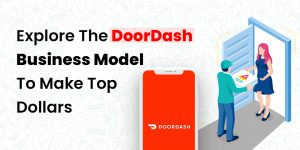 How Does DoorDash Work? A Guide For Restaurants & Customers
