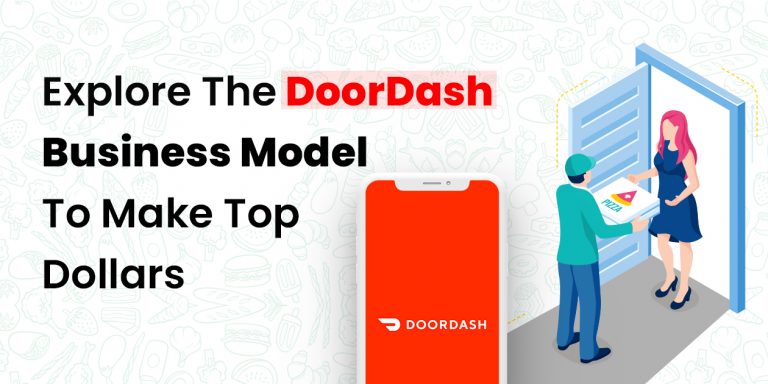 How Does DoorDash Work and Make Its Money