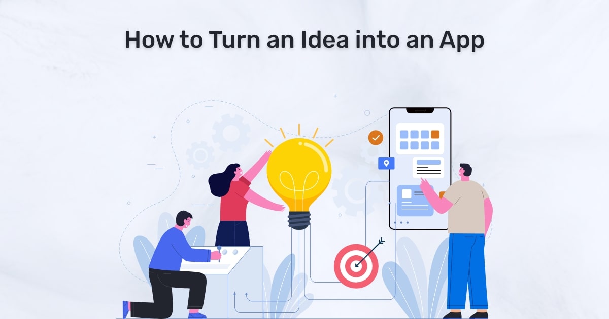 I Have an Idea for an App: Now What’s Next in 2022?