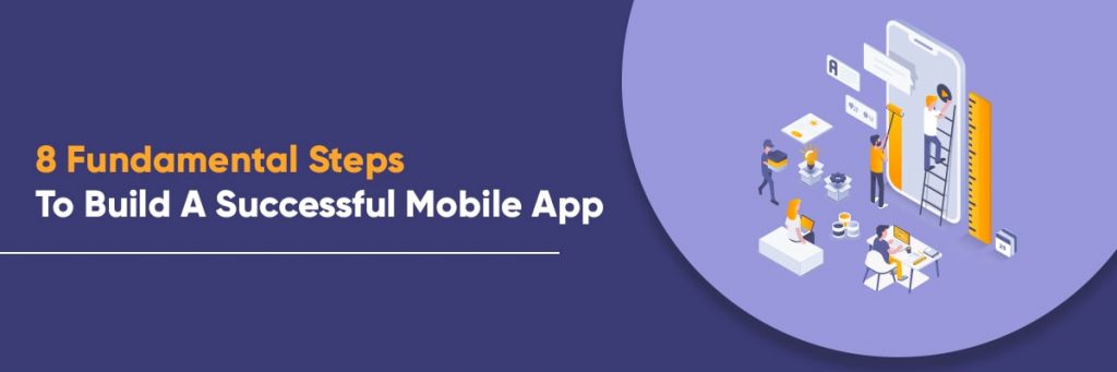 How to Create an App for Your Business? 8 Simple Steps Defined