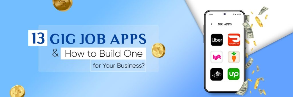 13 Best Gig Economy Apps to Make Money in 2025