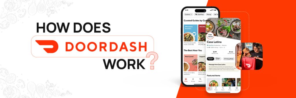 How Does DoorDash Work and Make Its Money