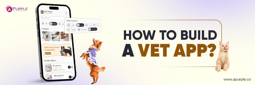 Vet On-Demand App: A Full Guide on Veterinary App Development