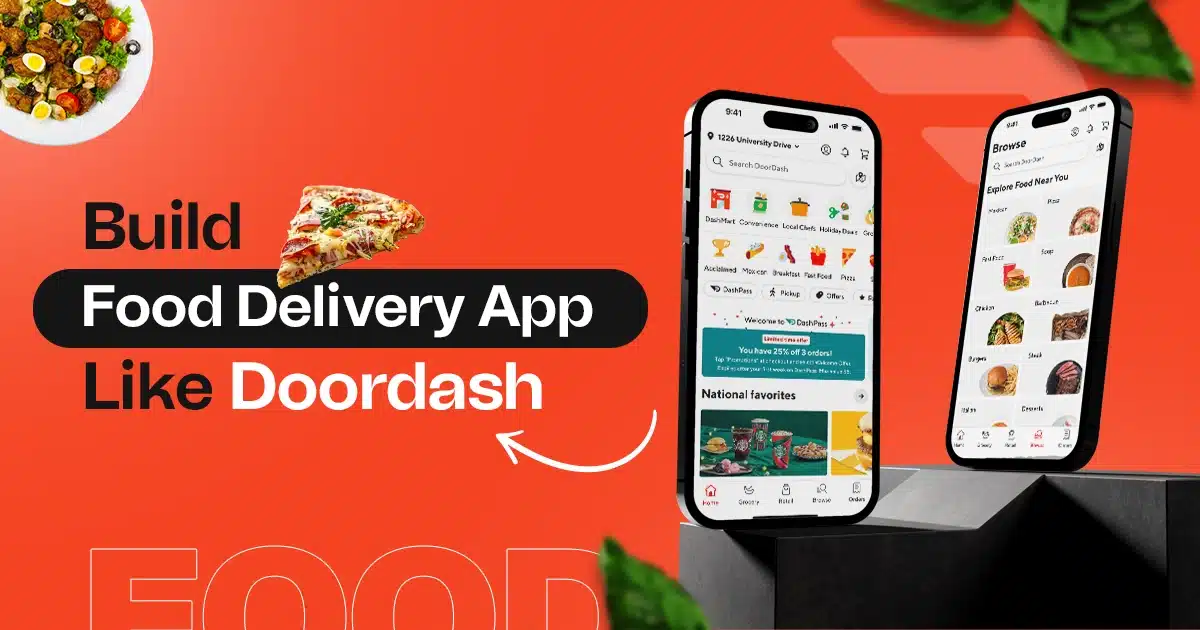 Develop Your Food Delivery Startup with Our DoorDash Clone App
