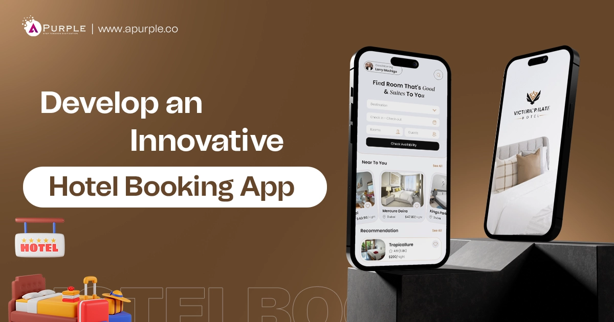 Hotel Booking App Development | Build Hotel Reservation System